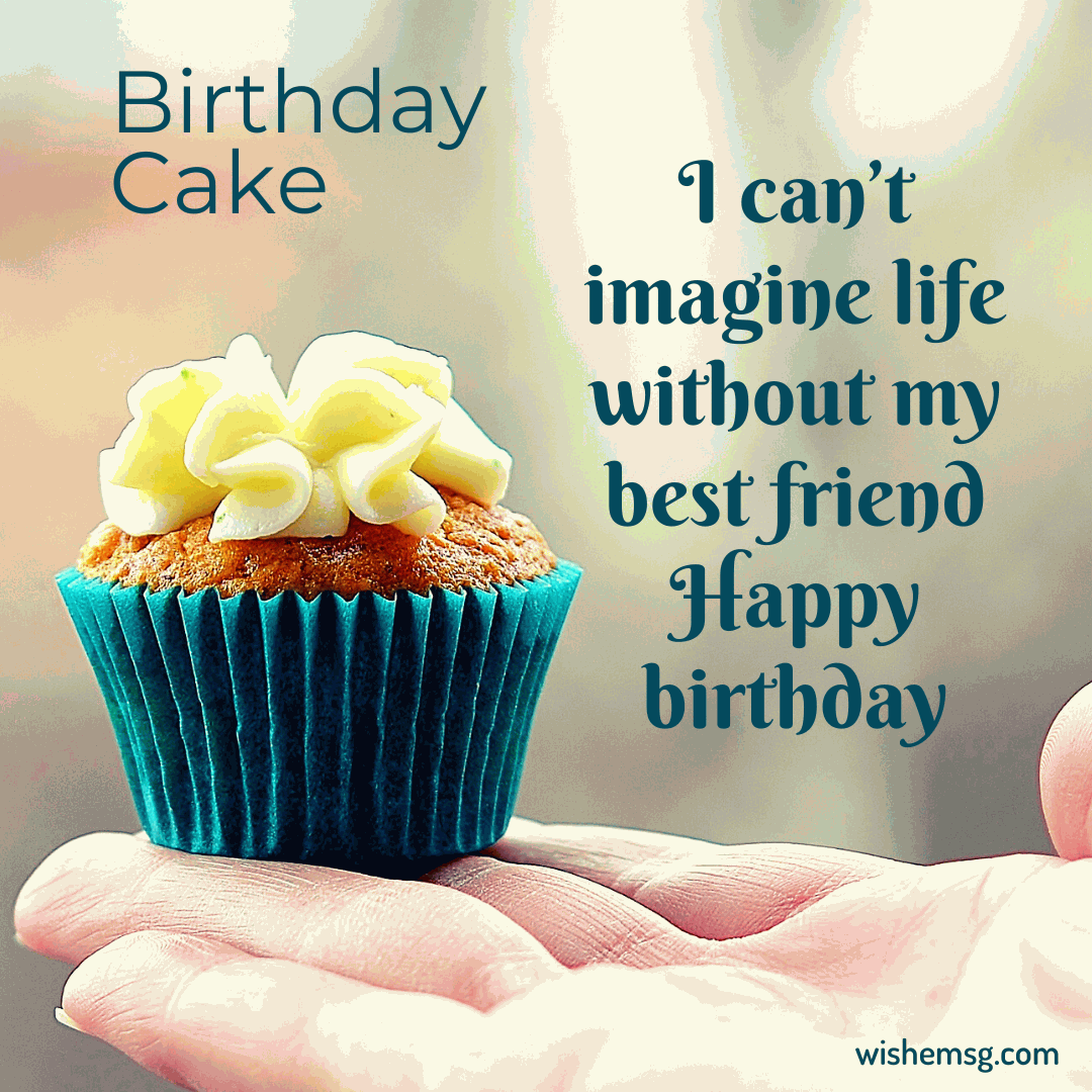 200+ Happy Birthday My Friend Wishes & Quotes - Wishemsg.Com