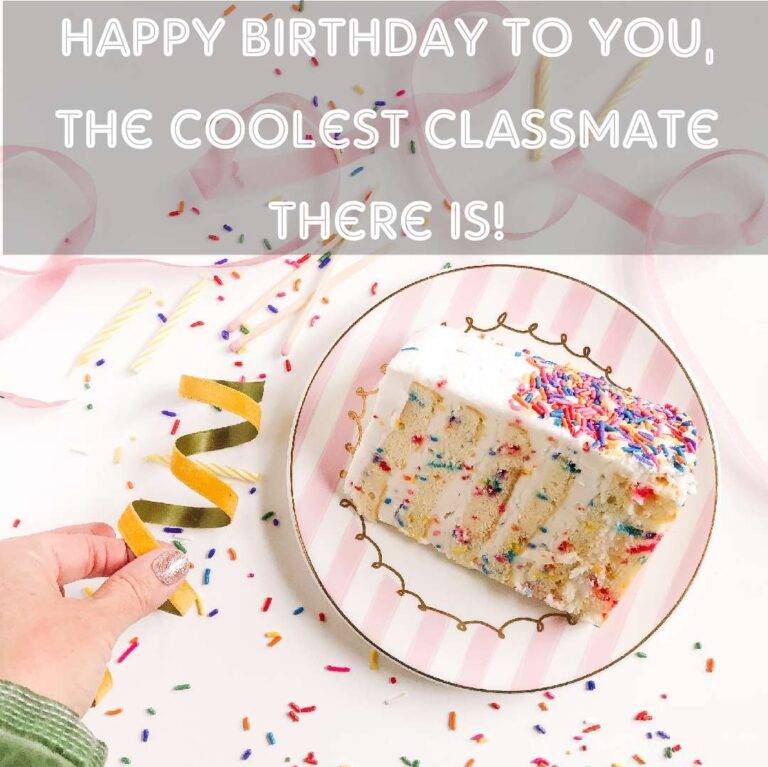 200+ Happy Birthday Quotes For Classmate Wishes 2023 - Wishemsg.Com