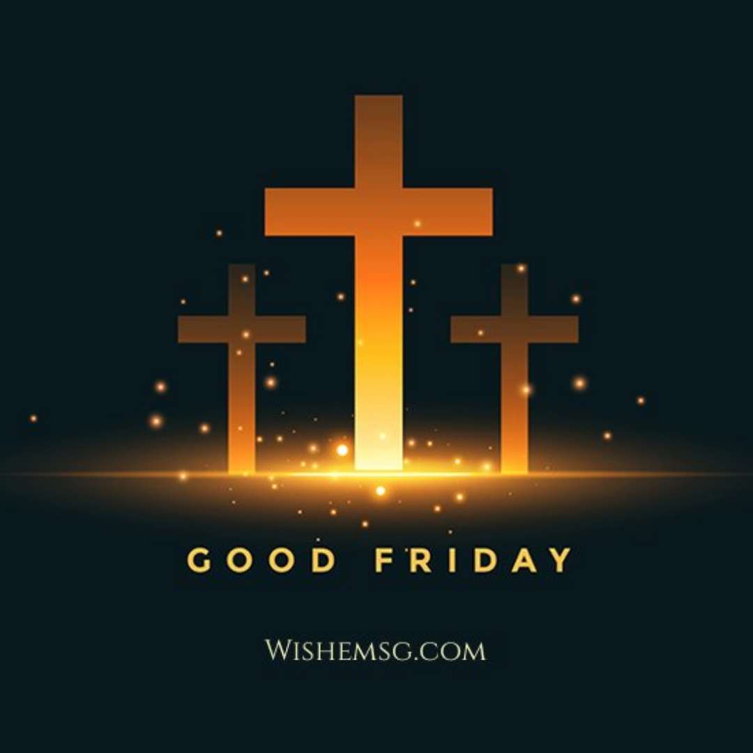 200+Happy Good Friday Wishes & Greetings - Wishemsg.Com