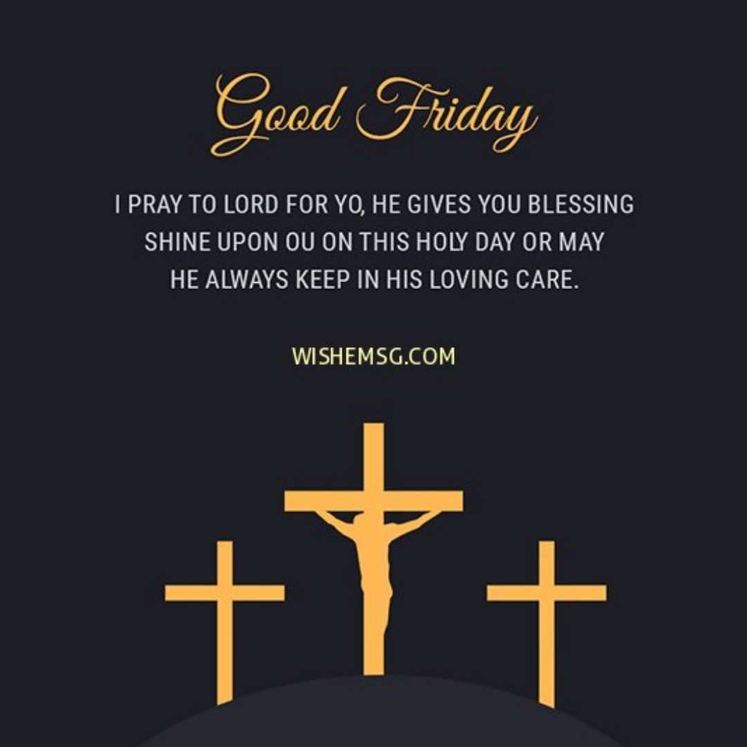 200+Happy Good Friday Wishes & Greetings - Wishemsg.Com