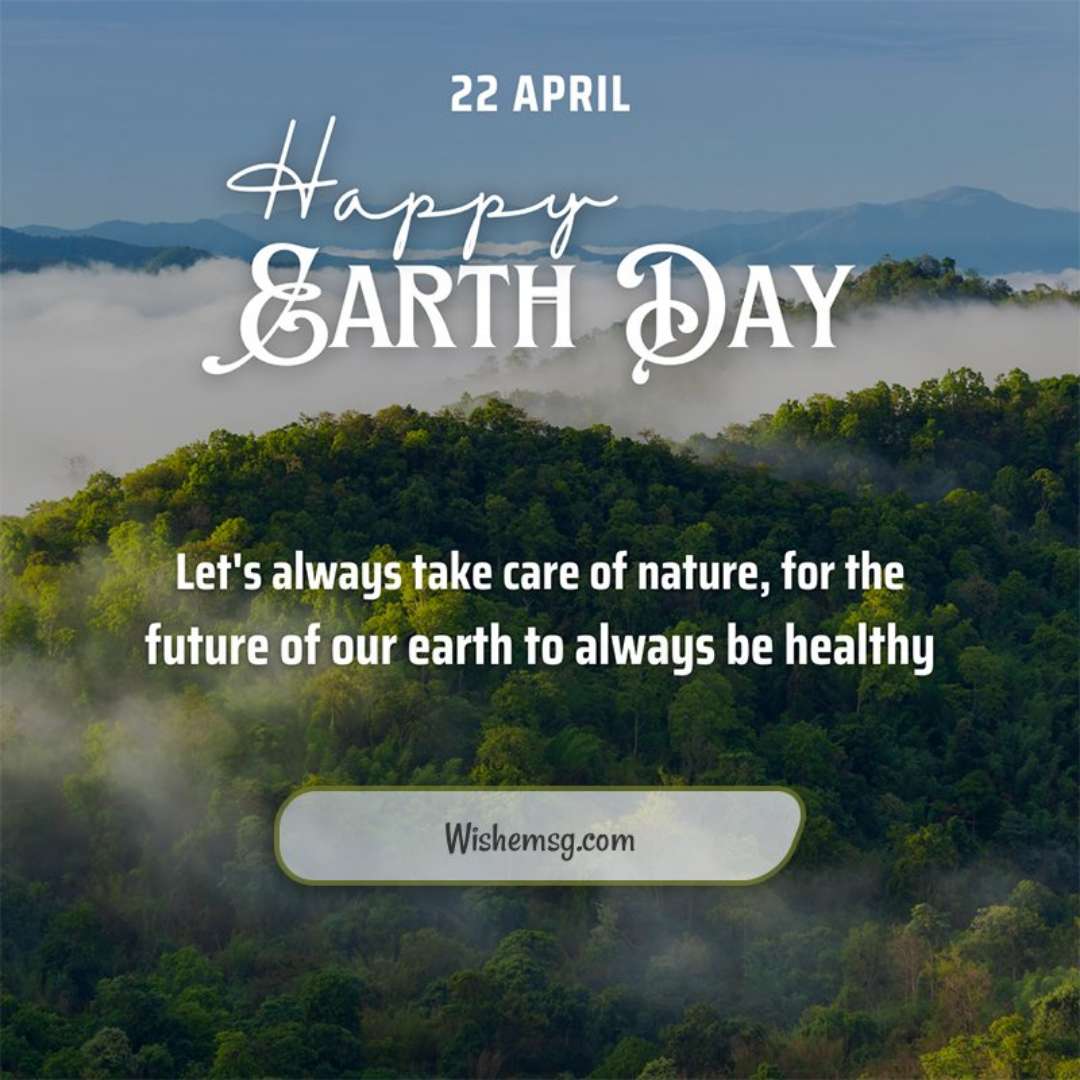 200+ Happy Earth Day Wishes Quotes Messages - Wishemsg.Com