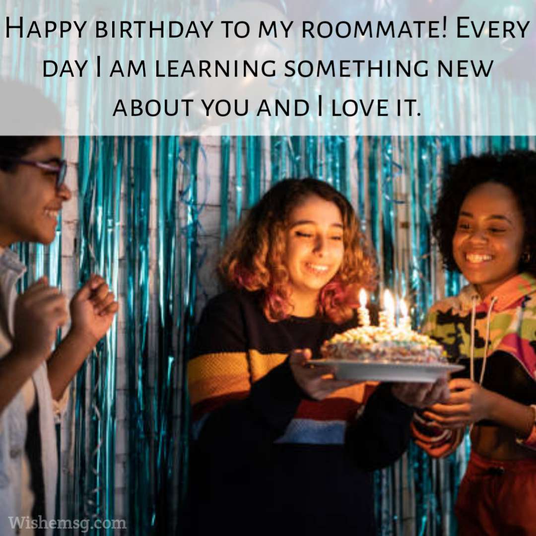 200+Birthday Wishes For Roommate Quotes & Messages - Wishemsg.Com