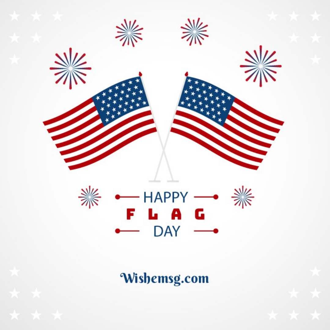 200+ Happy Flag Day 2024 Wishes Quotes Greetings - Wishemsg.Com