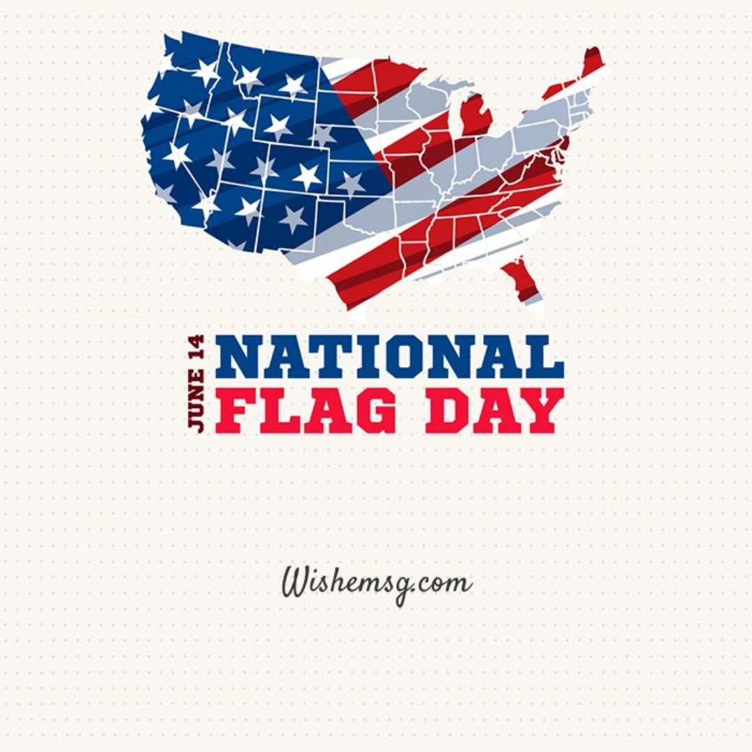 200+ Happy Flag Day 2024 Wishes Quotes Greetings - Wishemsg.Com