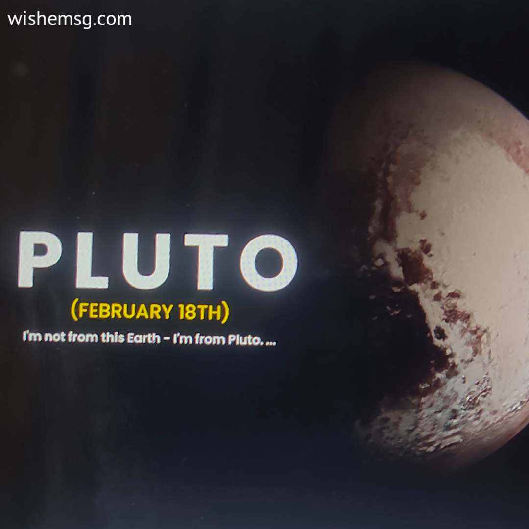 200+ Pluto Day Wishes Quotes Images 2024 - Wishemsg.Com
