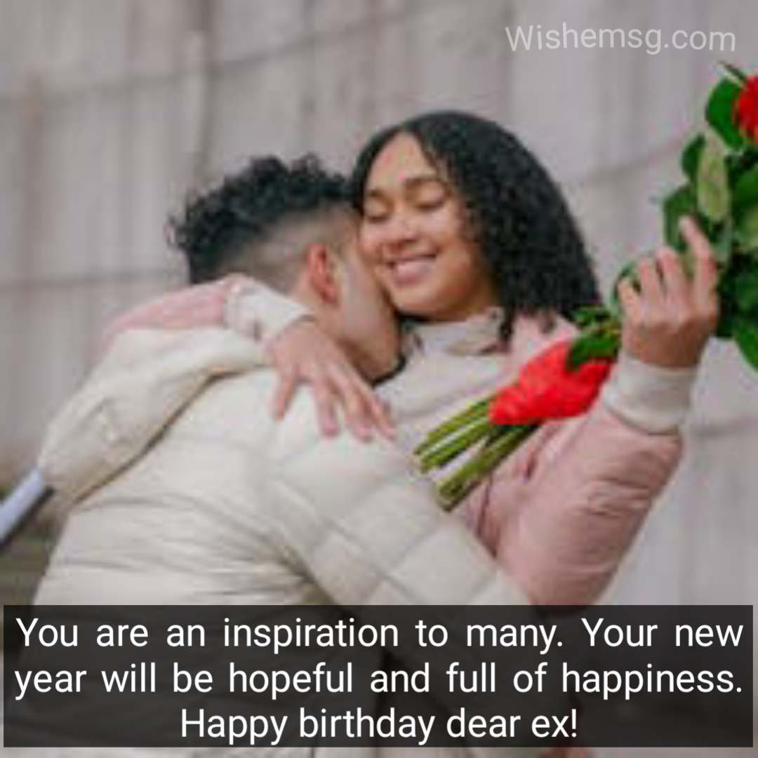 200+Birthday For Ex Boyfriend Quotes - Wishemsg.Com