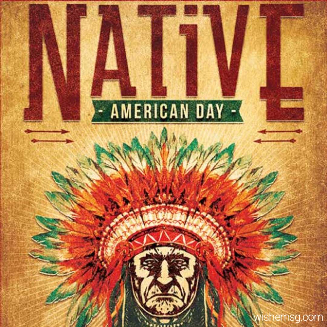 200+ Native american day wishes Quotes Messages 2025 - Wishemsg.Com